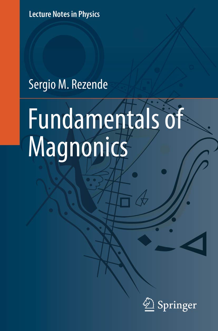 Fundamentals of Magnonics (Lecture Notes in Physics, 969): Rezende ...