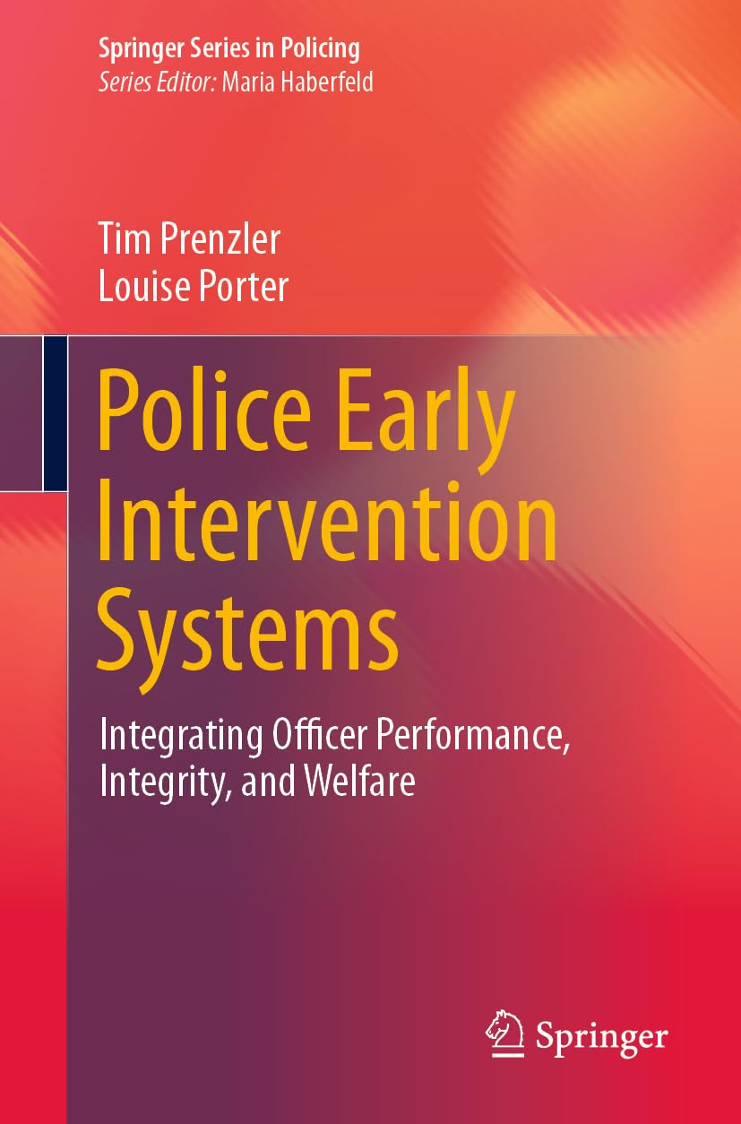 Police Early Intervention Systems: Integrating Officer Performance ...