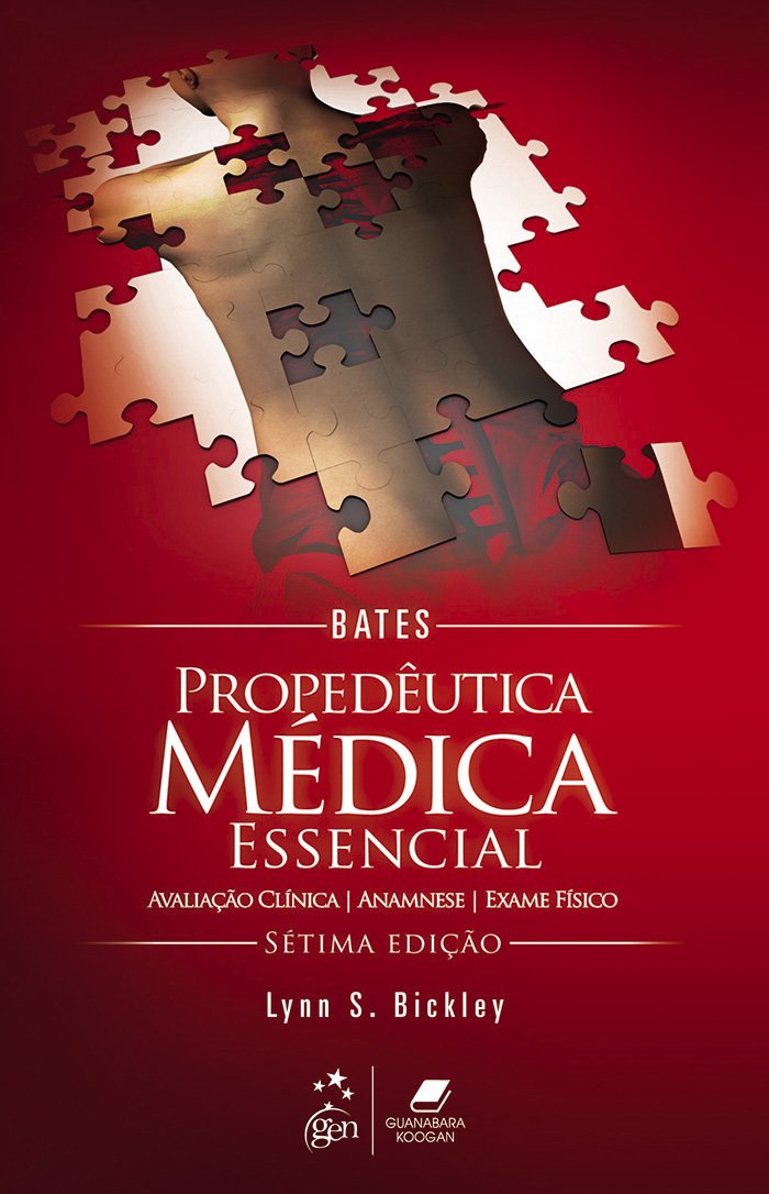 Bates | Propedêutica Médica Essencial: Avaliação Clínica, Anamnese ...