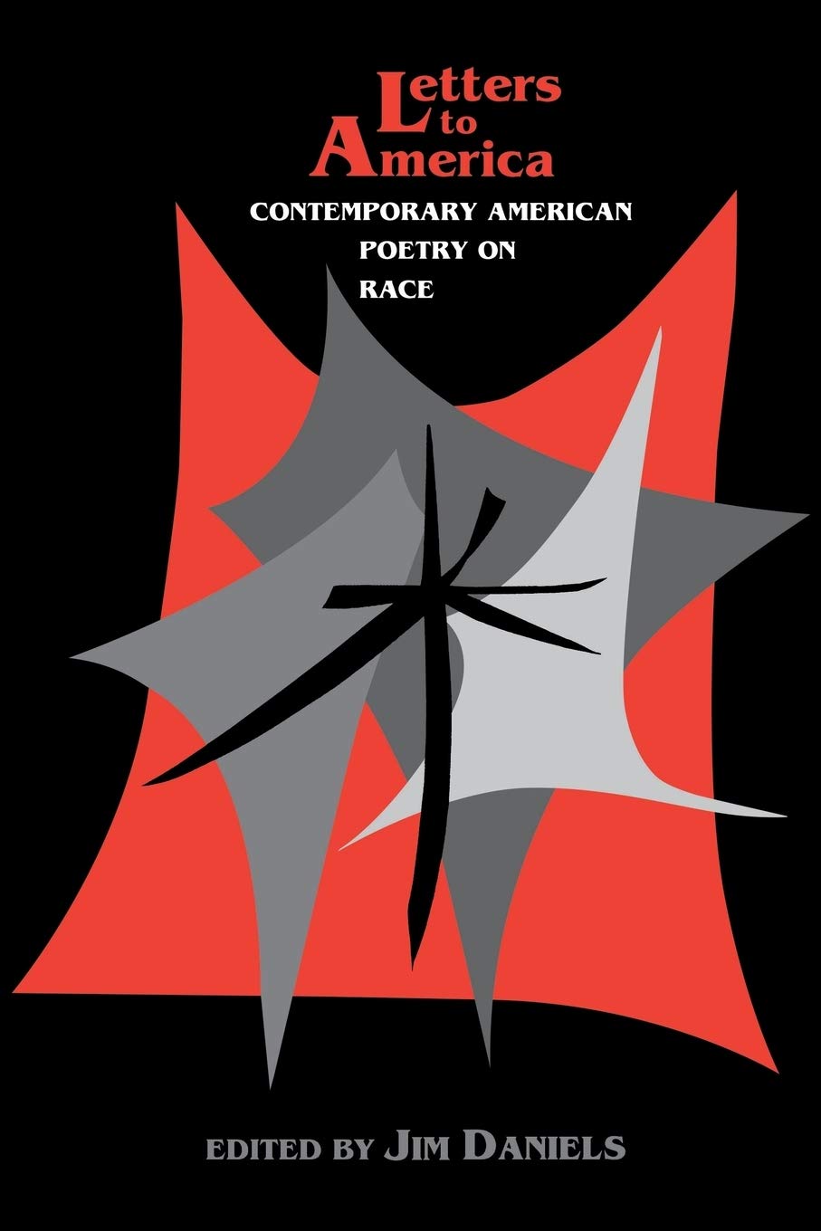 Letters to America: Contemporary American Poetry on Race: Daniels, Jim ...