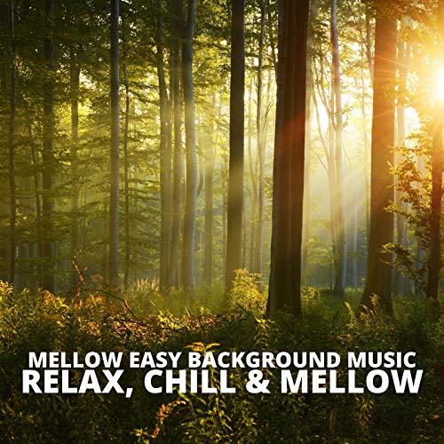Relax, Chill & Mellow de Mellow Easy Background Music en Amazon Music ...