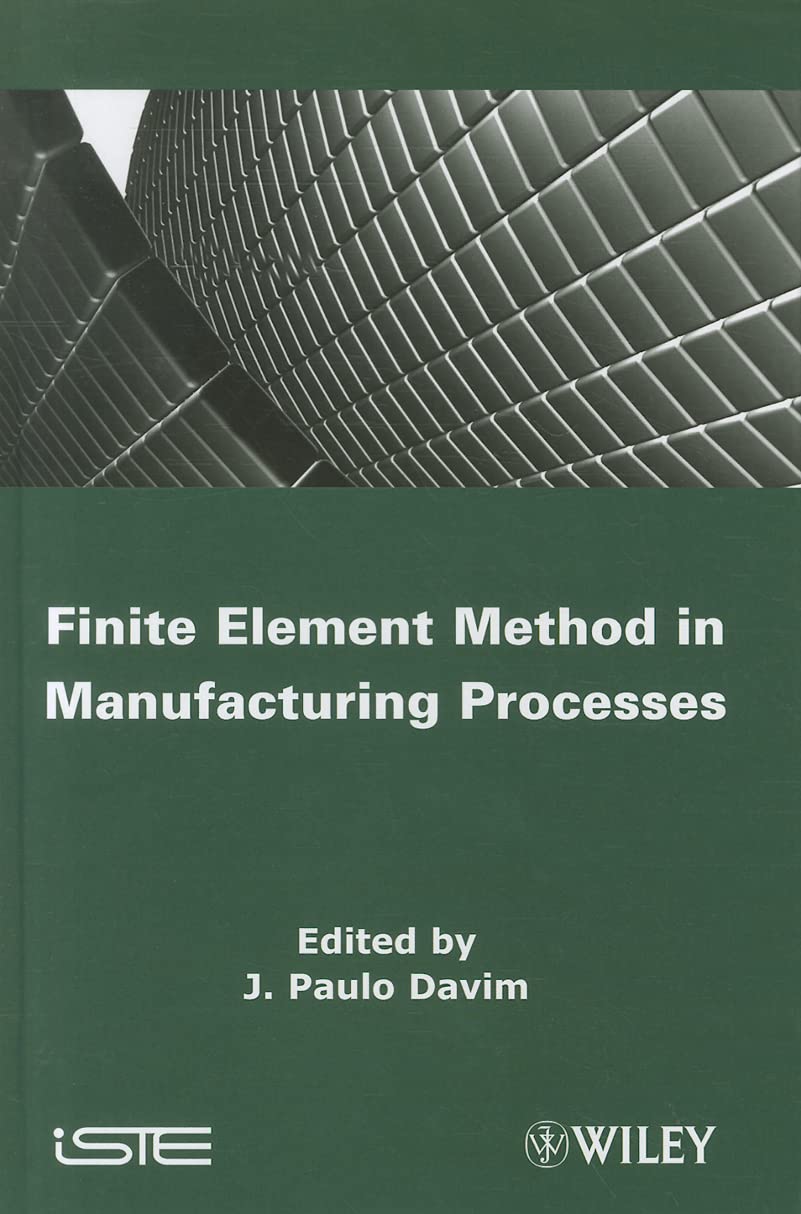 Buy Finite Element Method in Manufacturing Processes Book Online at Low ...