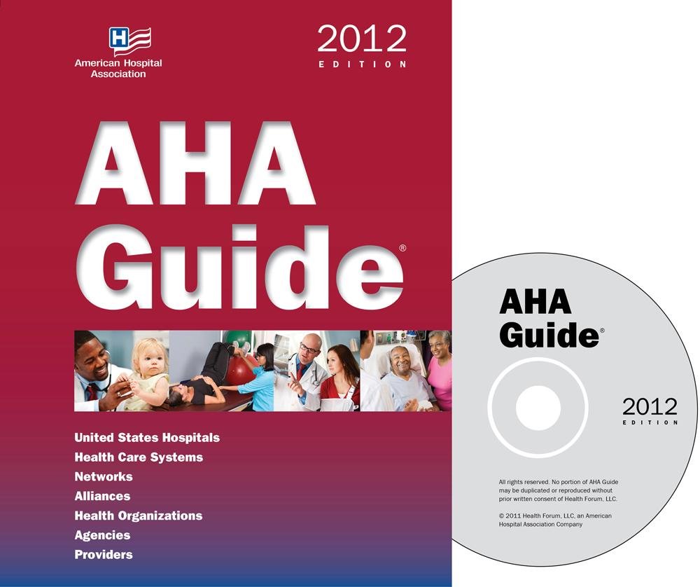 AHA Guide to the Health Care Field 2012 (AHA GUIDE: BOOK W/ CD (PKG ...