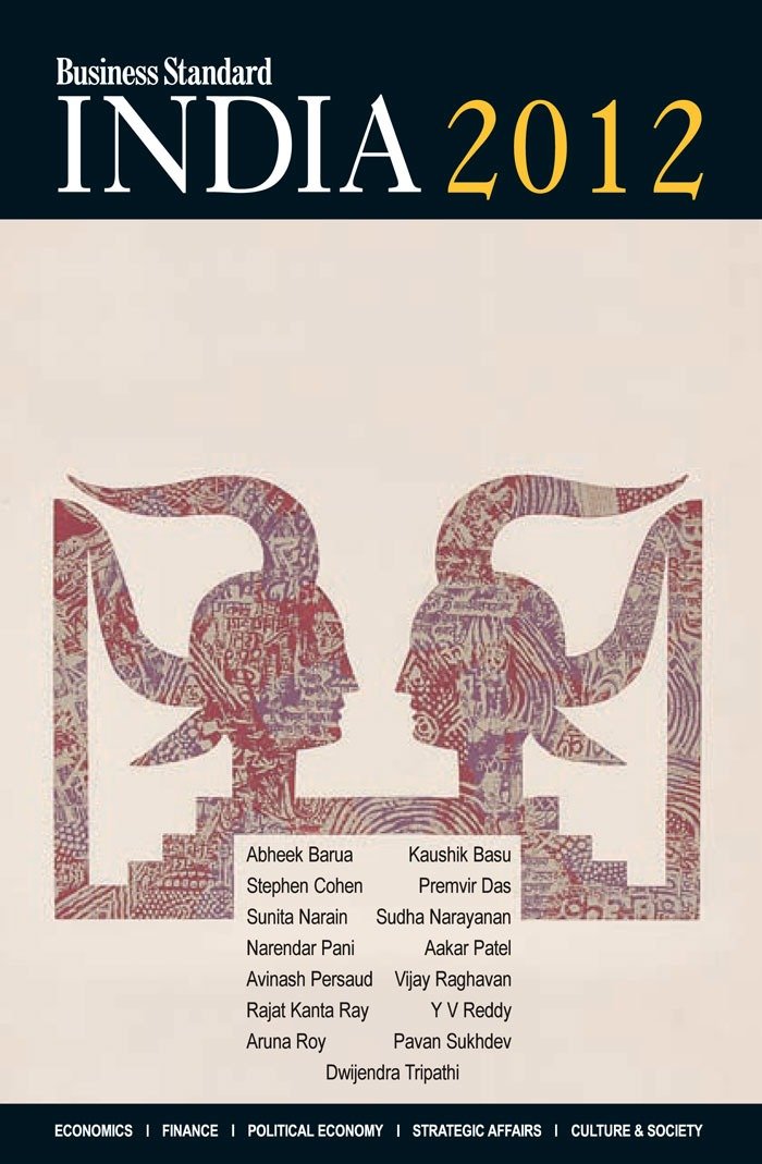 Business Standard India 2012 eBook : Narain, Sunita, Basu, Kaushik ...