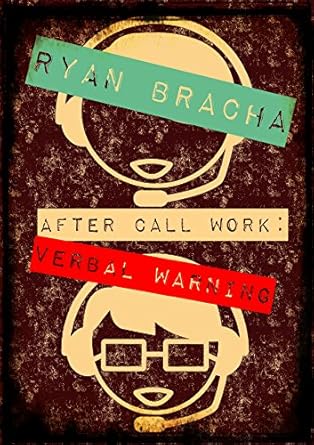Amazon.com: After Call Work: Verbal Warning eBook : Bracha, Ryan ...