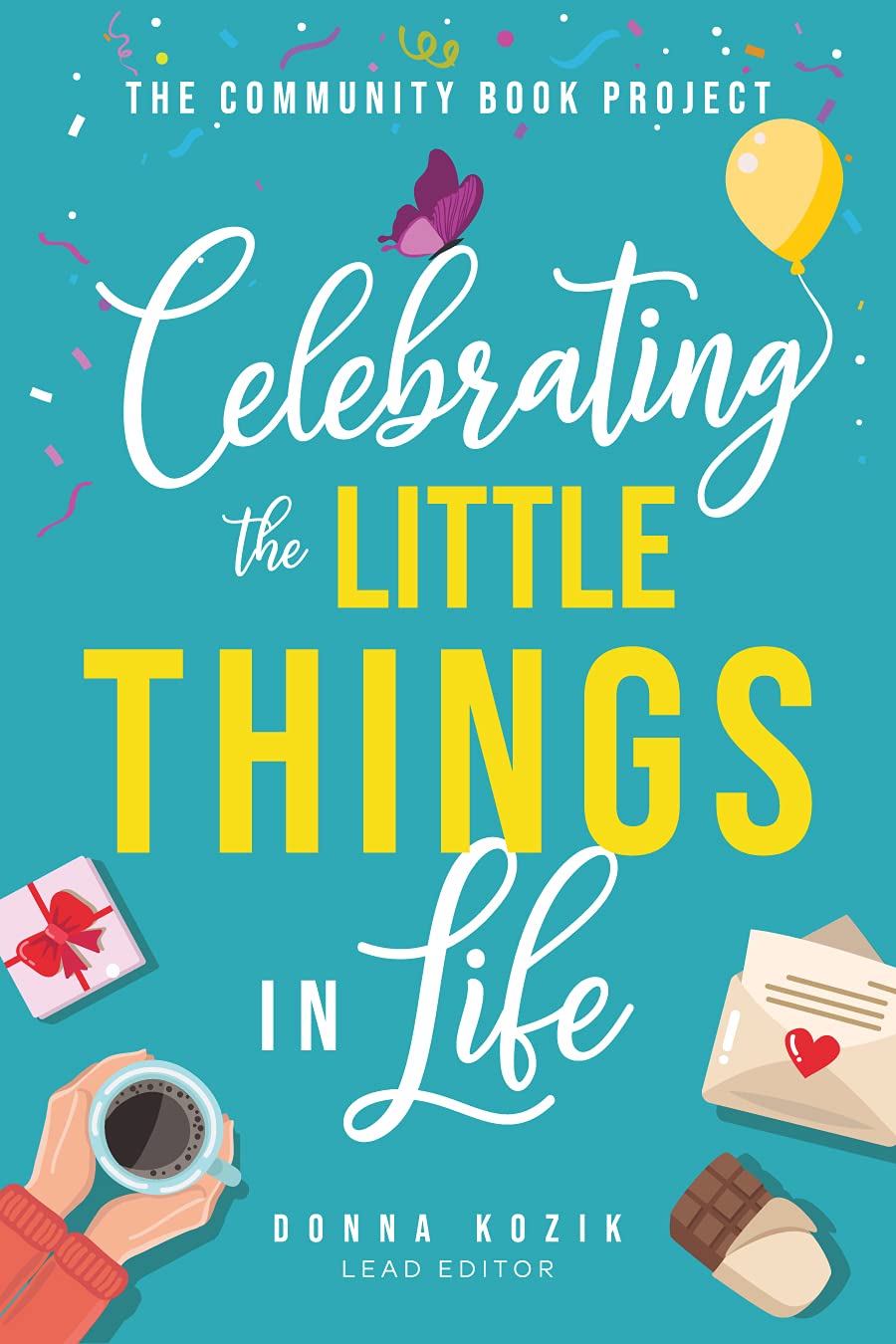 The Community Book Project: Celebrating the Little Things in Life ...