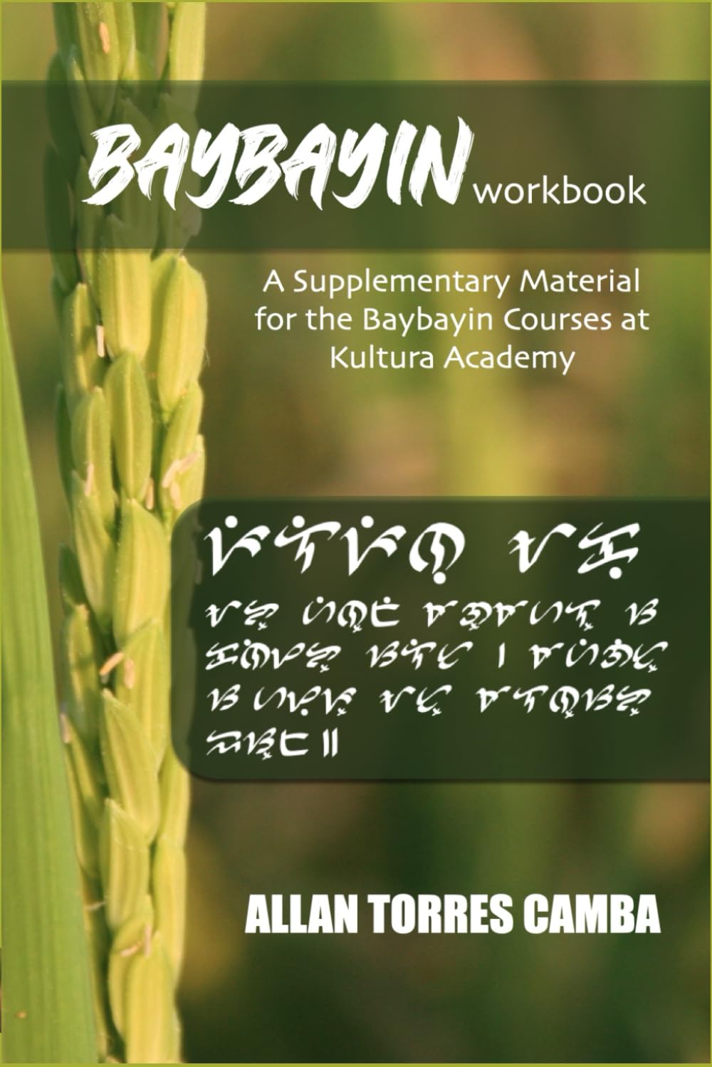 BAYBAYIN Workbook: A Supplementary Material for the Baybayin Courses at ...