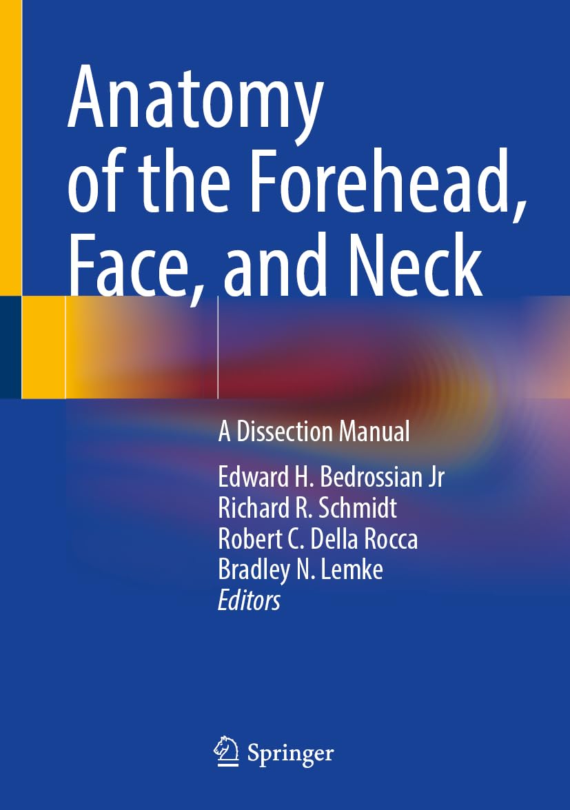 Anatomy of the Forehead, Face, and Neck: A Dissection Manual ...