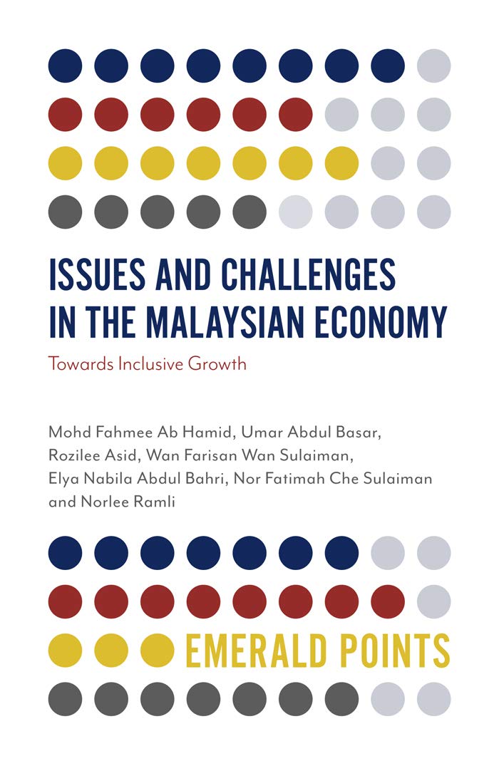 Issues and Challenges in the Malaysian Economy: Towards Inclusive ...