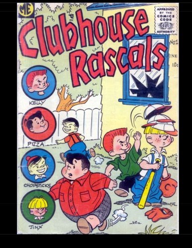 Clubhouse Rascals #1: Golden Age Children Comic: Therrian, Kari A ...