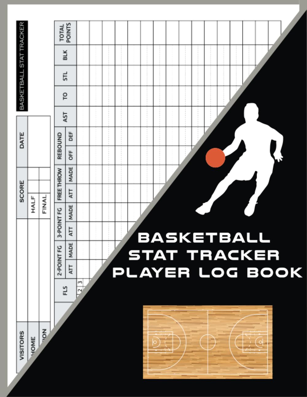 Basketball Stat Tracker Player Log Book: Basketball Game Stats Sheet ...