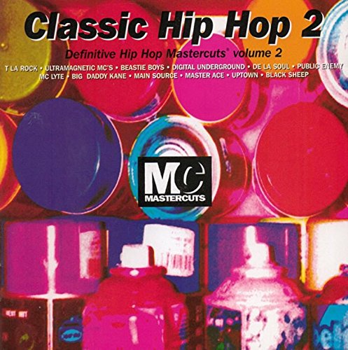 Beastie Boys, De La Soul, Kane, Mastercuts Classics - Classic Hip Hop ...