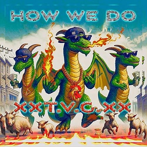 Amazon.co.jp: How We Do : xxT.V.G.xx: デジタルミュージック