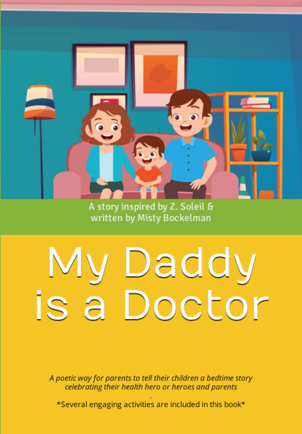 My Daddy Is A Doctor: A poetic way for parents to tell their children a ...
