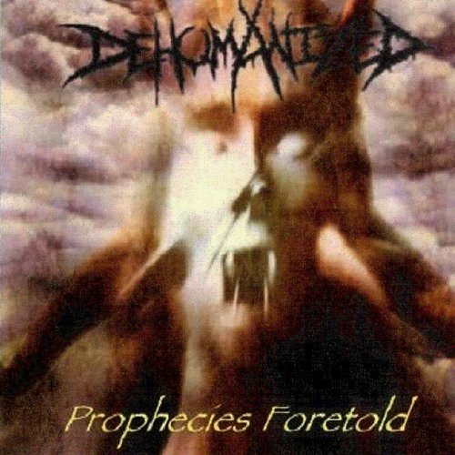 Amazon.com: Prophecies Foretold : Dehumanized: Digital Music