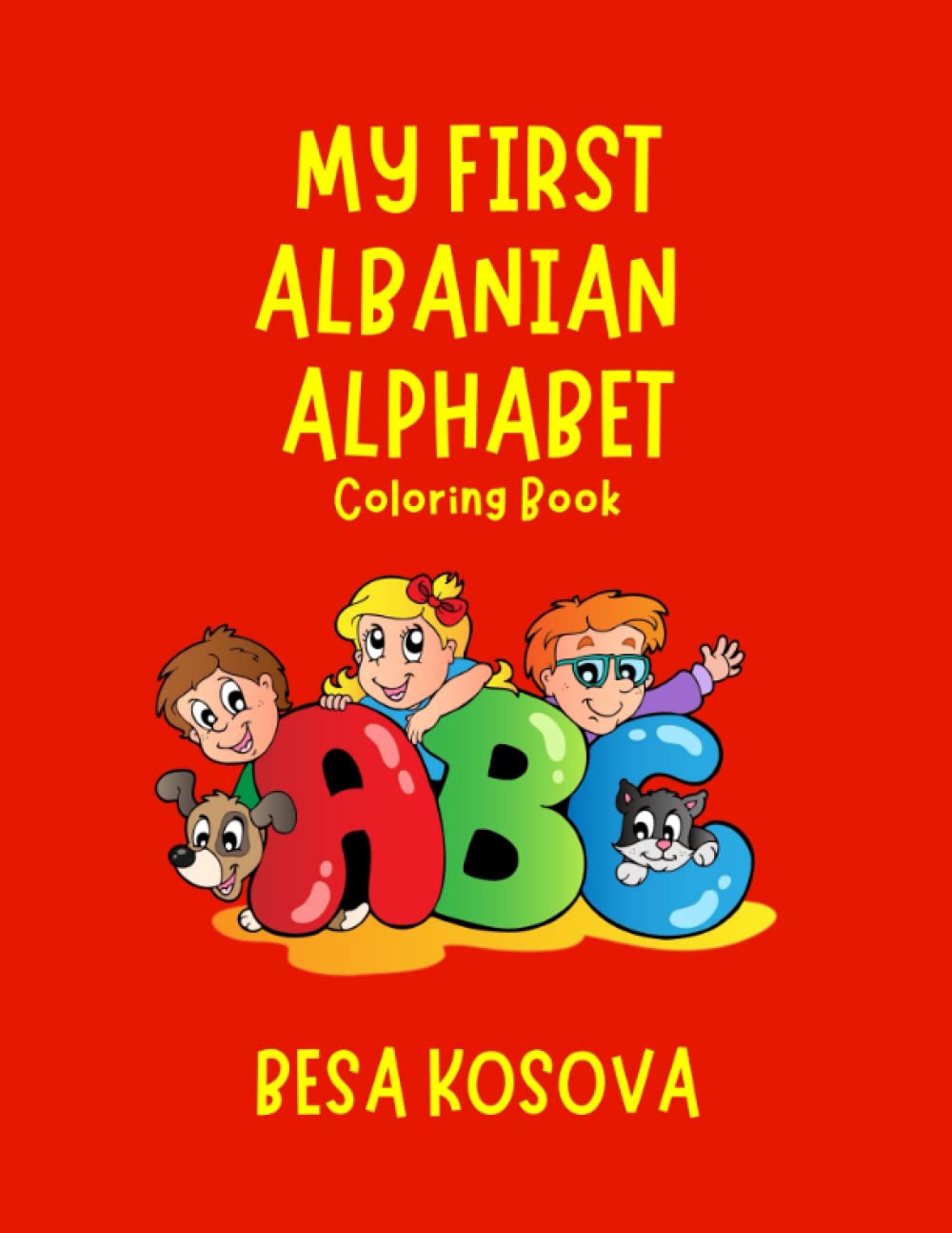 My First Albanian Alphabet Coloring Book (My First Albanian Language ...