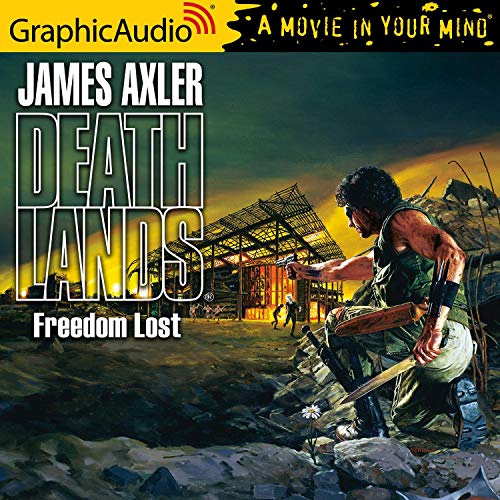 Freedom Lost [Dramatized Adaptation]: Deathlands, Book 41 (Audible ...