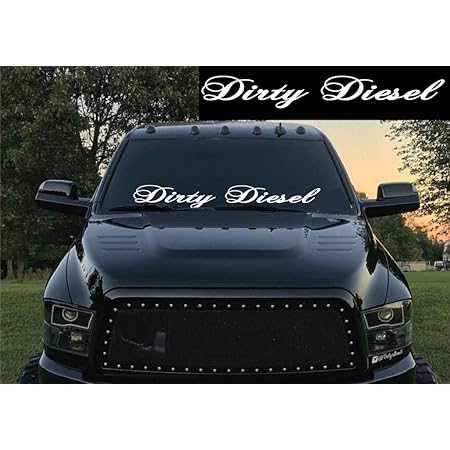 Amazon.com: Dirty Diesel Truck Windshield Banner Decal / Sticker 6"x44 ...