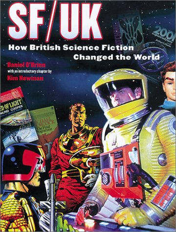 Sf/Uk: How British Science Fiction Changed the World: O'Brien, Daniel ...