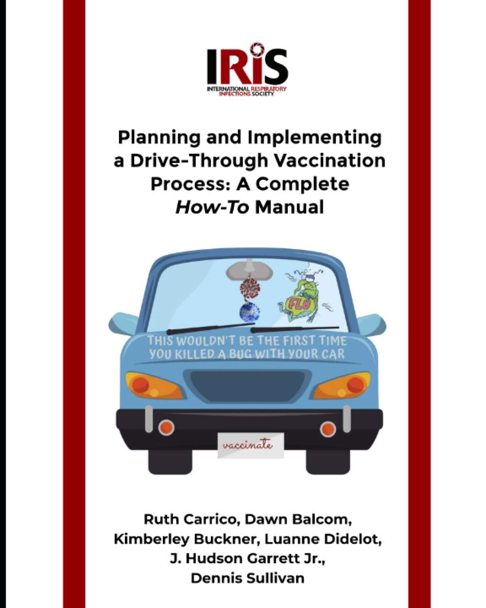 Planning and Implementing a Drive-Through Vaccination Process: A ...
