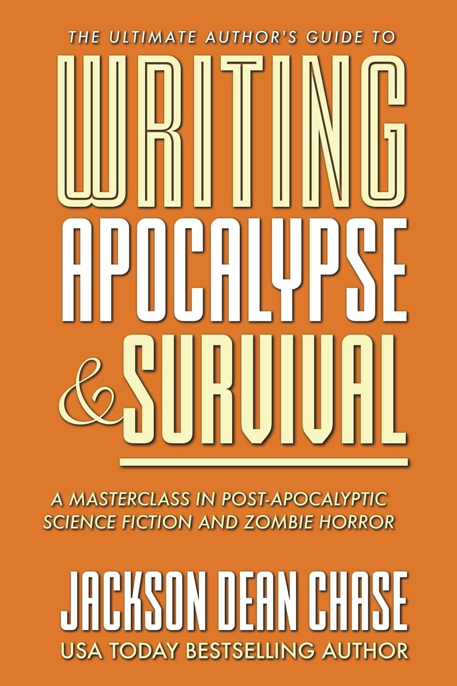 Writing Apocalypse and Survival: A Masterclass in Post-Apocalyptic ...