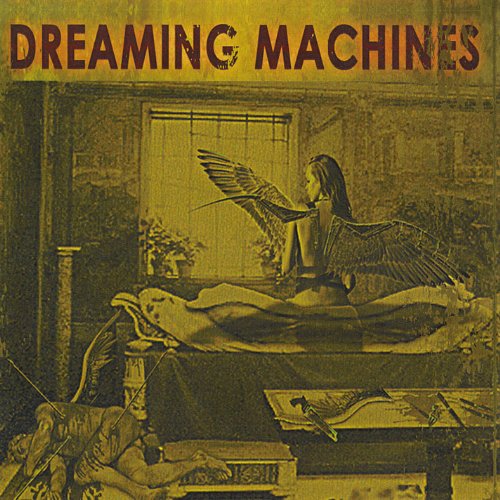 Amazon Music - Dreaming MachinesのDreaming Machines - Amazon.co.jp