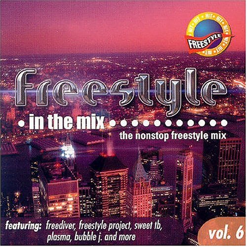 Amazon.com: Freestyle in Mix 6: CDs & Vinyl