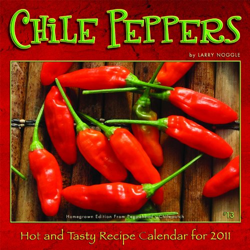 2011 Chile Peppers Calendar: Zebra Publishing Corp.: 9781554563678 ...