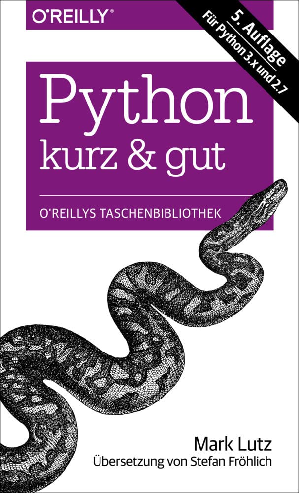 Python - kurz & gut : Lutz, Mark: Amazon.de: Bücher