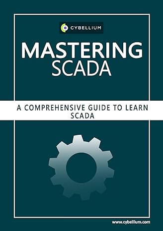 Amazon.com: Mastering SCADA: A Comprehensive Guide to Learn SCADA eBook : Ltd, Cybellium ...