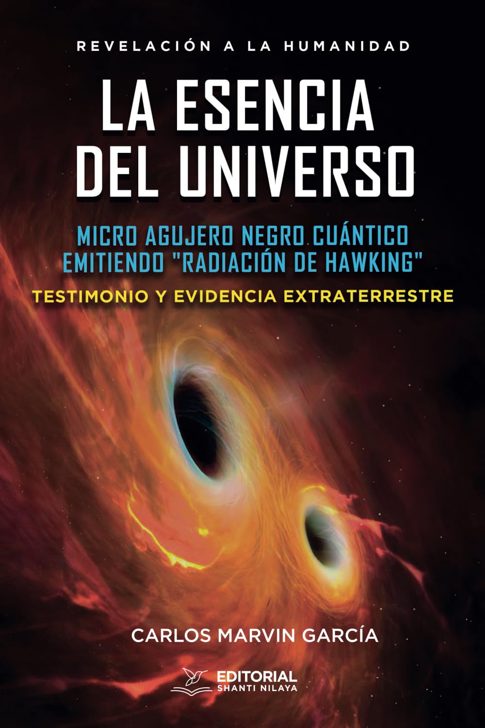 LA ESENCIA DEL UNIVERSO: TESTIMONIO Y EVIDENCIA EXTRATERRESTRE (Spanish ...