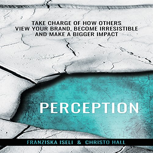 Amazon.com: Perception: Take Charge of How Others View Your Brand ...