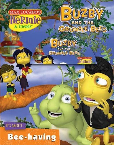 Buzby and the Grumble Bees (Max Lucado's Hermie & Friends): Schmidt ...