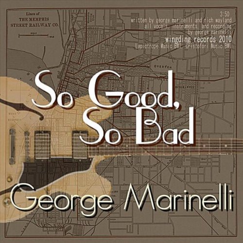 So Good, So Bad von George Marinelli auf Amazon Music Unlimited
