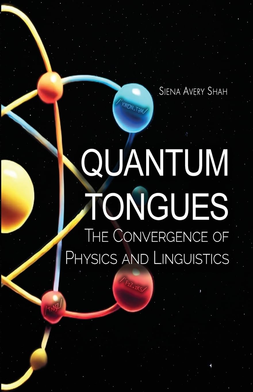 Amazon.com: Quantum Tongues: The Convergence of Physics and Linguistics ...