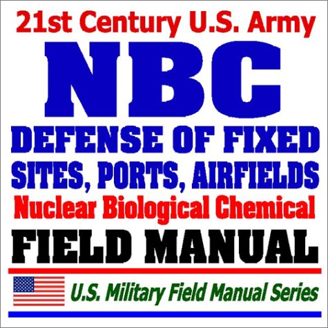 21st Century U.S. Army NBC Defense of Theater Fixed Sites, Ports, and ...