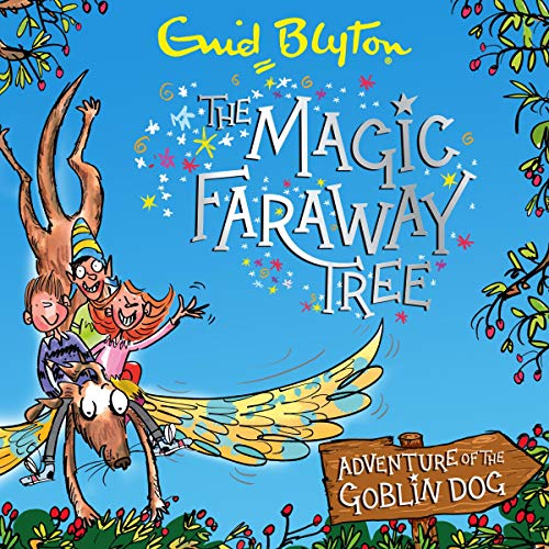 Adventure of the Goblin Dog: The Magic Faraway Tree (Audio Download ...