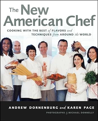Amazon.com: The New American Chef: Cooking with the Best of Flavors and ...