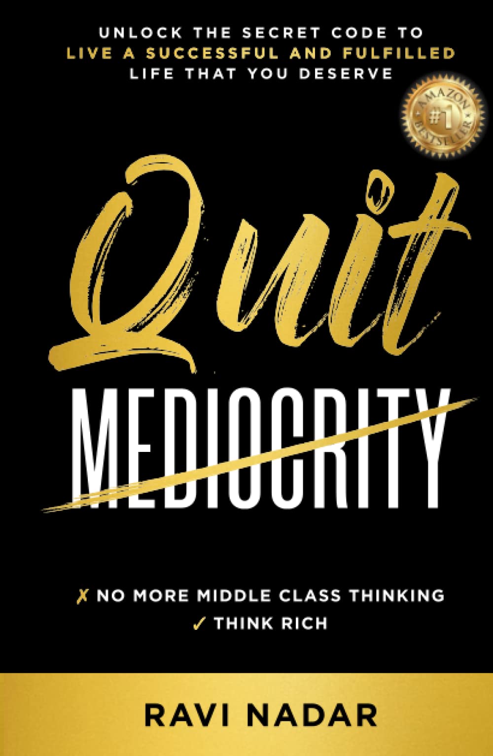 Buy Quit Mediocrity: Unlock The Secret Code To Live a Successful And ...