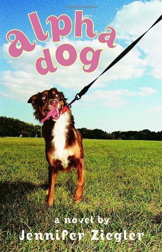 Amazon.com: Alpha Dog: 9780385732857: Ziegler, Jennifer: Books