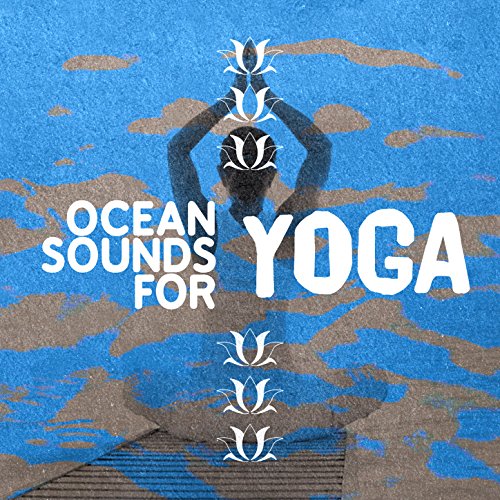 Play Ocean Sounds for Yoga by Yoga Ocean Sounds on Amazon Music