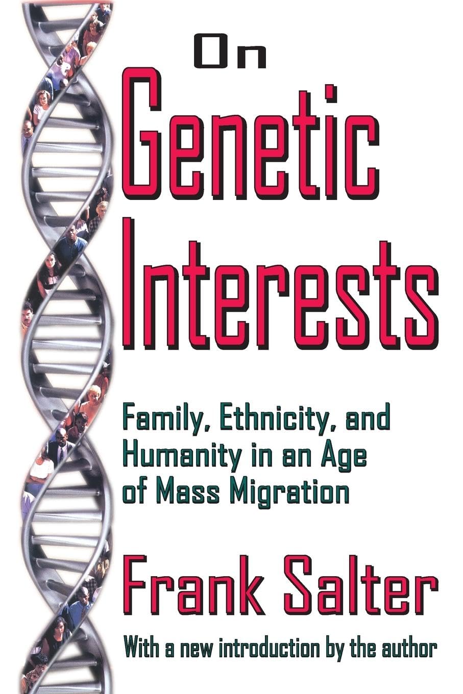 On Genetic Interests: Family, Ethnicity and Humanity in an Age of Mass ...
