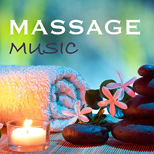 Massage Music: Best Songs for Relaxing Massage, Meditation & Sleep ...
