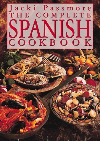 The Complete Spanish Cookbook: Passmore, Jacki: 9780804818230: Amazon ...