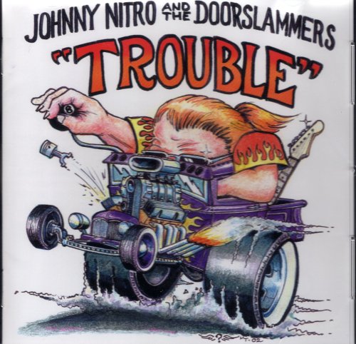 JOHNNY NITRO & THE DOORSLAMMERS - "TROUBLE - Amazon.com Music