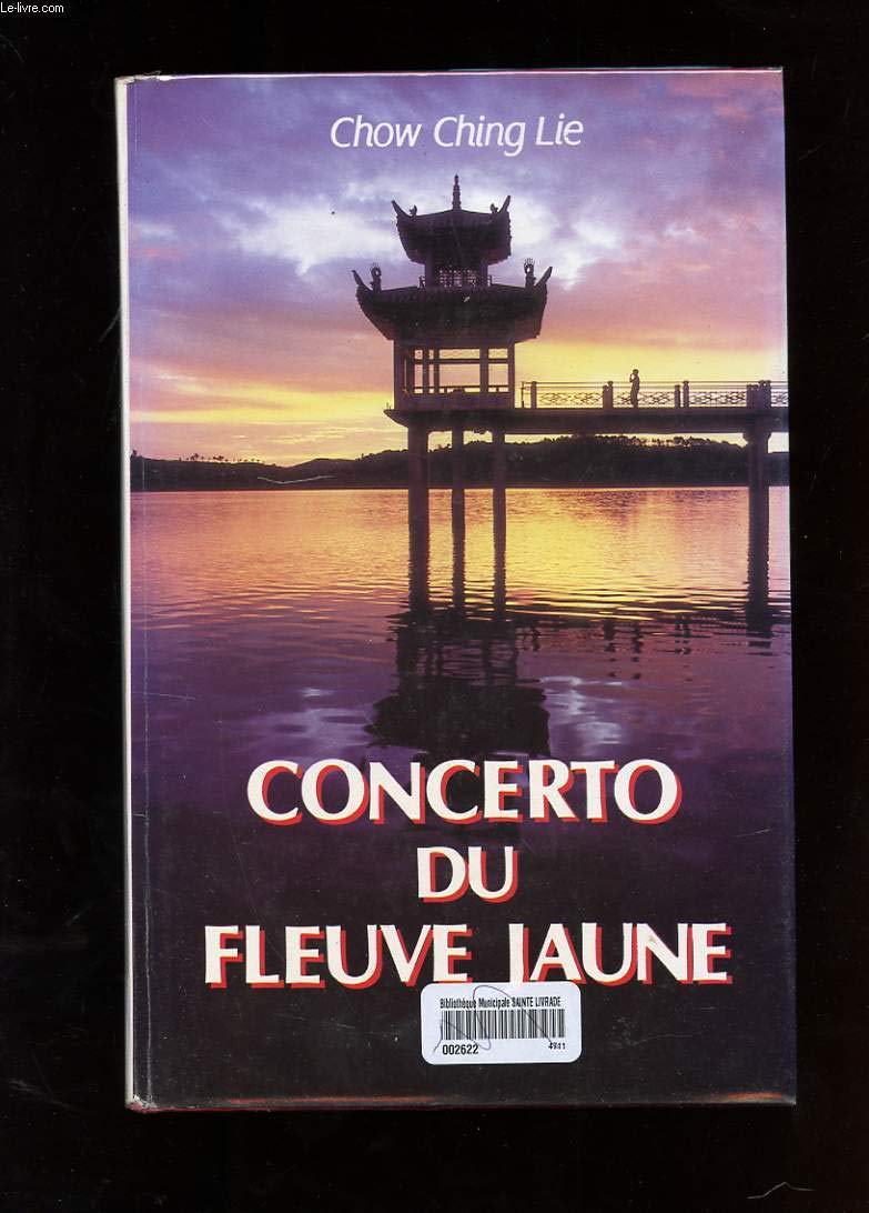 Amazon.com: Concerto Du Fleuve Jaune: 9782724239638: Chow Ching Lie: Books