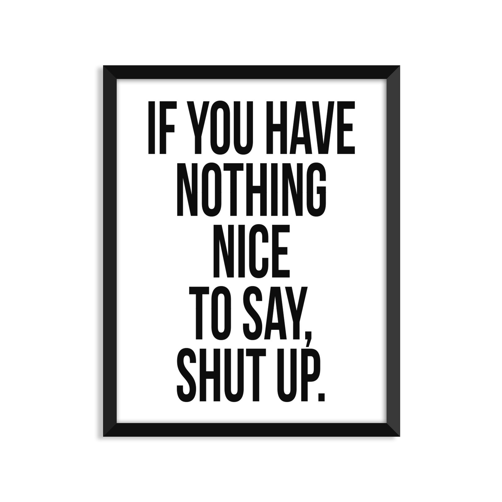 Please Shut Up Quotes