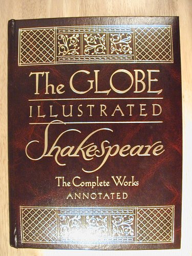 The Globe Illustrated Shakespeare - The Complete Works [In One Volume ...