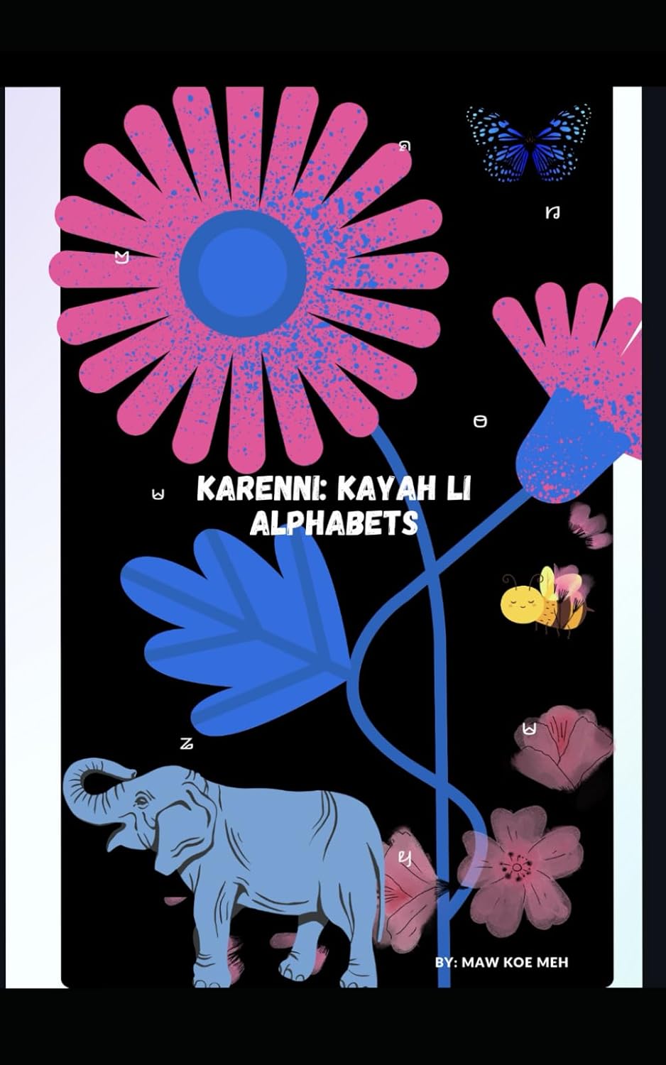 Karenni: Kayah Li Alphabets: Meh, Maw Koe: 9798873635030: Amazon.com: Books
