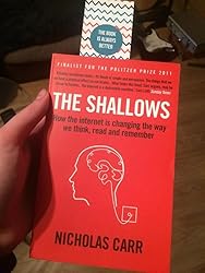 The Shallows: How the Internet Is Changing the Way We Think, Read and ...